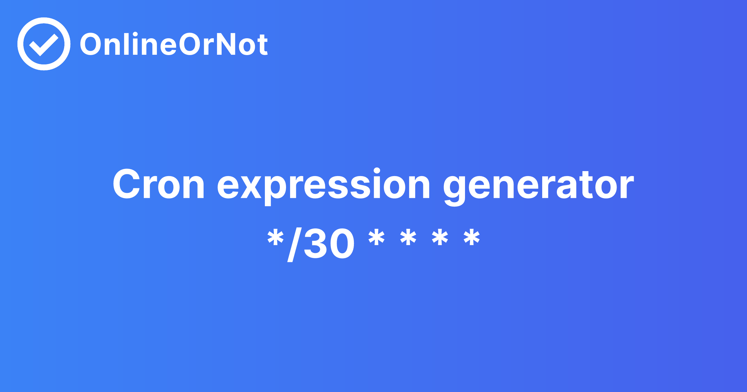 Run a cron job every 30 minutes - OnlineOrNot