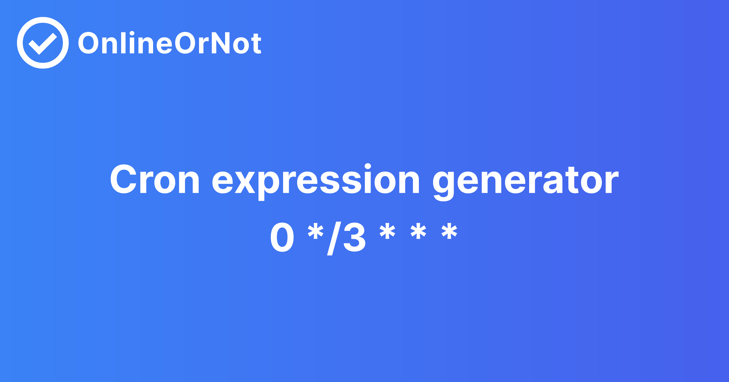 Run a cron job at 0 minutes past the hour, every 3 hours - OnlineOrNot