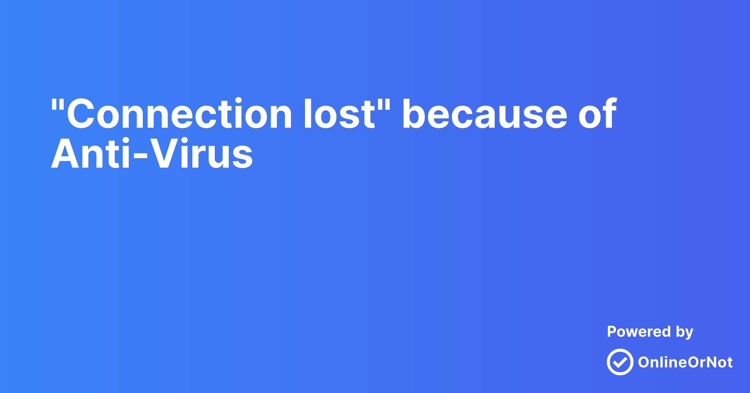 "Connection lost" because of Anti-Virus | Novelcrafter Status