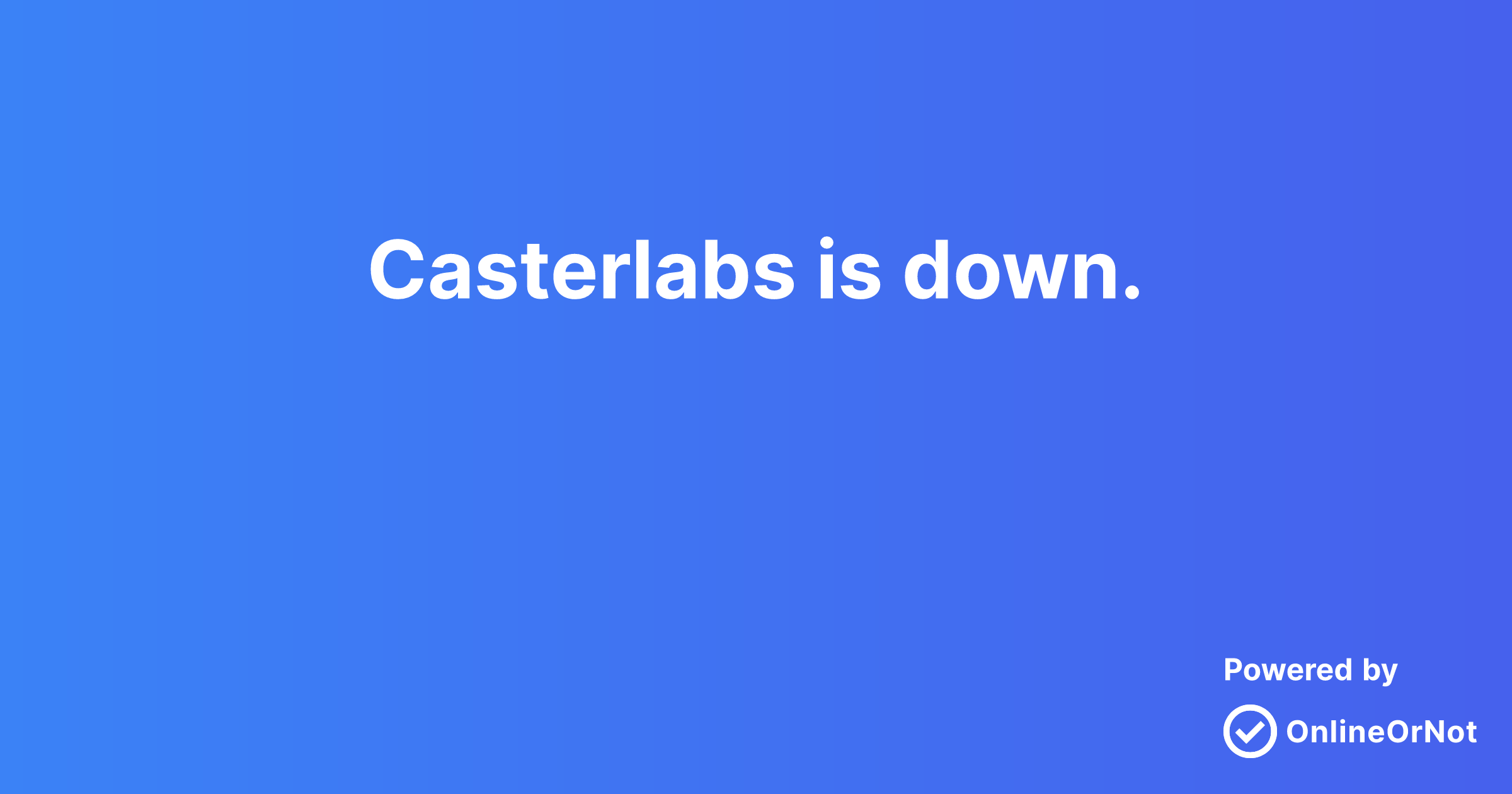 Casterlabs is down. | Casterlabs Status